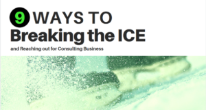9 Ways to Breaking the Ice and Reaching out for Consulting Business ...